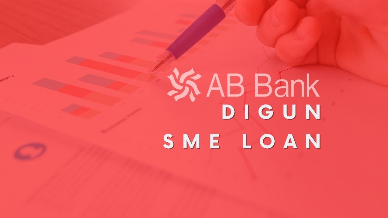 AB Bank – Digun SME Loan – Banking for all
